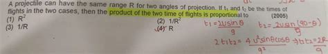 [answered] a projectile can have the same range r for two angles of kunduz
