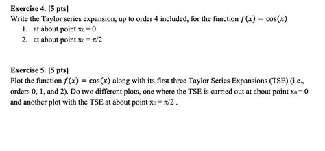 solved exercise 4 [5 pts] write the taylor series