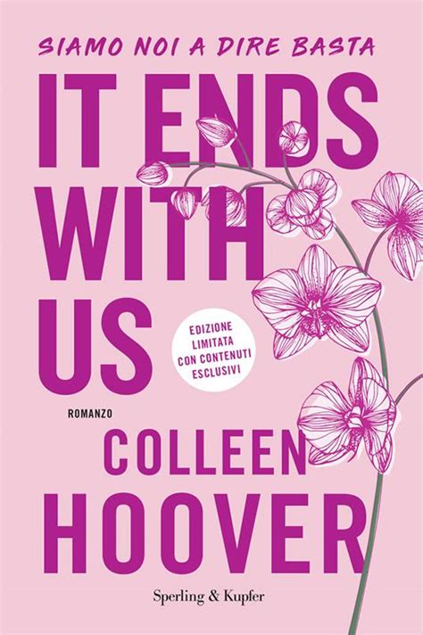It Ends With Us Siamo Noi A Dire Basta Ediz Speciale Colleen