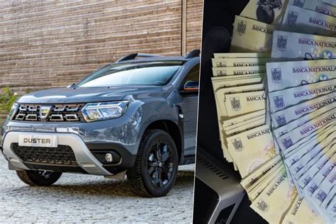 Câți bani plătești lunar pentru un model Dacia Duster în 2024 dacă îl