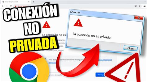 Cómo Arreglar La Conexión No Es Privada En Google Chrome 2024 Guia