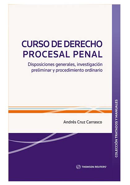 Curso de Derecho Procesal Penal Disposiciones Generales Investigación