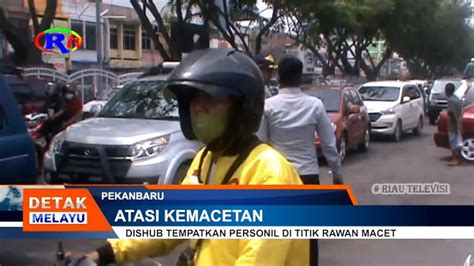 DISHUB TEMPATKAN PERSONIL DI TITIK RAWAN MACET YouTube