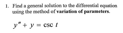 solved find a general solution to the differential equation