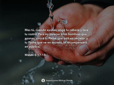 Mateo 6 17 18 Inspiraciones Bíblicas Diarias