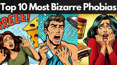 Top 10 Bizarre Phobias You Won T Believe Exist YouTube