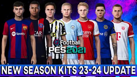 PES 2021 NEW SEASON KITS 23 24 UPDATE PES 2021 Gaming WitH TR