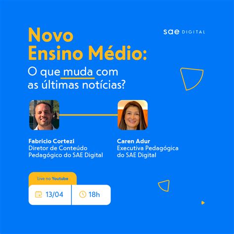Novo Ensino Médio O que muda as últimas notícias SAE Digital