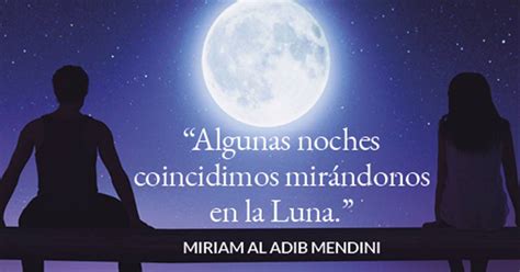 Frases De La Luna Para Dedicar Y Enamorar