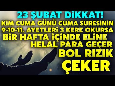 Kim Cuma Günü Cuma Saatinde Cuma Suresinin 9 10 11 Ayetlerini Okursa 3