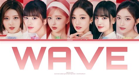 WAVE IVE 아이브 Color coded lyrics Kan Cyr Ukr distribution YouTube