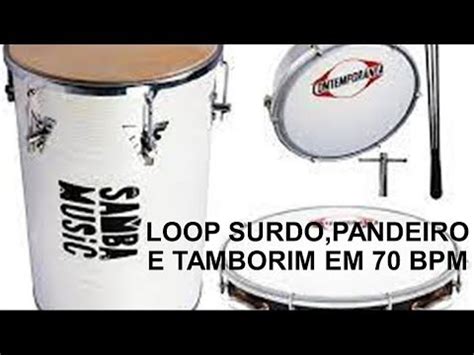 LOOP DE SURDO PANDEIRO E TAMBORIM EM 70 BPM YouTube