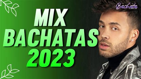 Mix De Bachata Lo Mas Nuevo Lo Mas Sonado Youtube