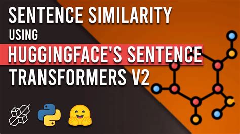 sentence similarity using huggingface s sentence transformers v2 nlp python youtube