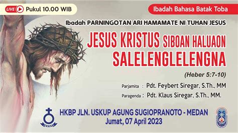 Ibadah Jumat Agung Hkbp Jl Uskup Agung Sugiopranoto Medan April