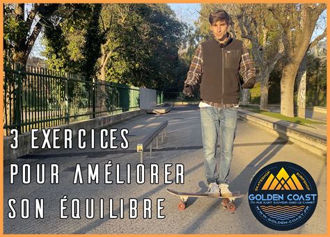 3 exercices pour améliorer votre équilibre en surfskate Golden Coast
