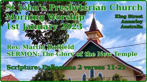 1 January 2023 MORNING SERVICE St John S Annerley Presbyterian Church