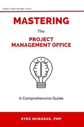 Buy Mastering Project Management Office A Comprehensive Guide On How