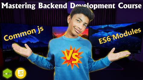 commonjs modules vs es6 modules in nodejs mastering backend development course youtube