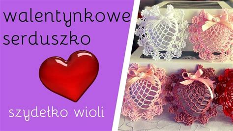 Szydełko Wioli serduszko na walentynki Christmas crochet Crochet