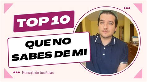 Top Que No Sabes De Mi Youtube