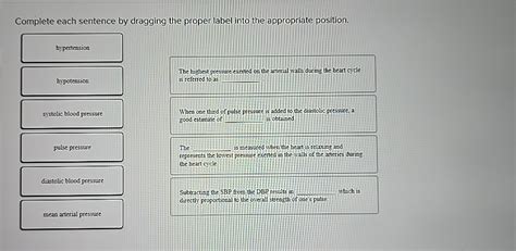 Solved Complete Each Sentence By Dragging The Proper Label Chegg