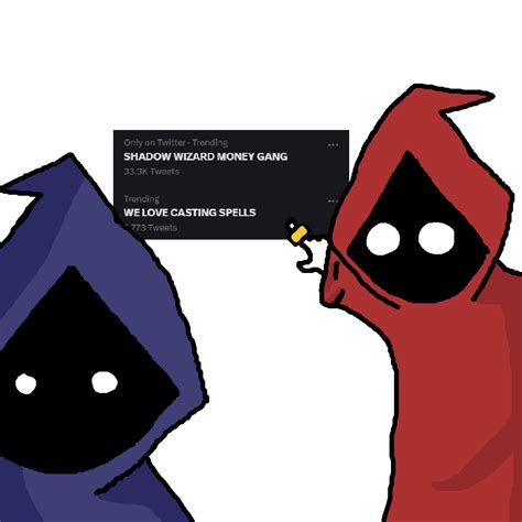 Two Shadow Wizards Pointing Shadow Wizard Money Gang Know Your Meme