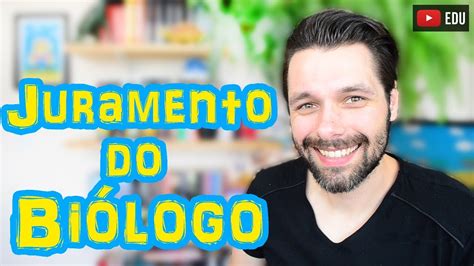 Juramento do Biólogo Graduação em Biologia Biologia o Professor