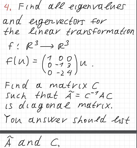 solved 4 find all eigenvalues and ergenvectors for the