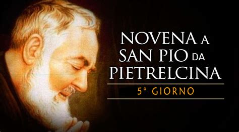 Novena a Padre Pio Oggi Venerdì 18 Settembre 2020 è il 5 giorno di