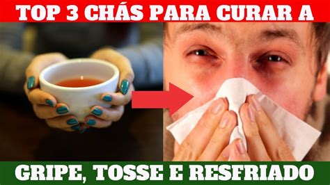3 MELHORES Chá Para Gripe Tosse Resfriado Caseiro AUMENTA A