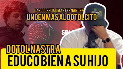 Dotol Nastra Fue Un Buen Padre Es Caso Da Otro Giro YouTube