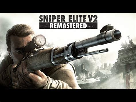 Sniper Elite V2 Remastered Walkthrough Part 2 YouTube