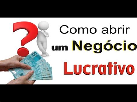 Como Abrir Um Negocio Lucrativo YouTube