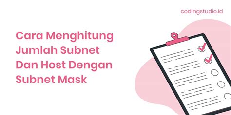 Subnet Mask Adalah Pengertian Fungsi Dan Cara Menghitung