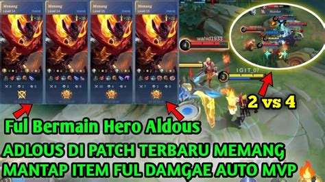 WS Pake Aldous Di Patch Terbaru Dan Emblem Terbaru Dan Build Ful Damage
