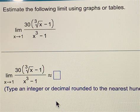 solved estimate the following limit using graphs or