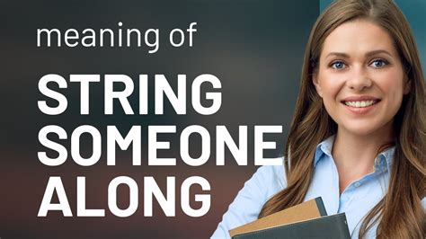 Unraveling The Strings Understanding String Someone Along YouTube