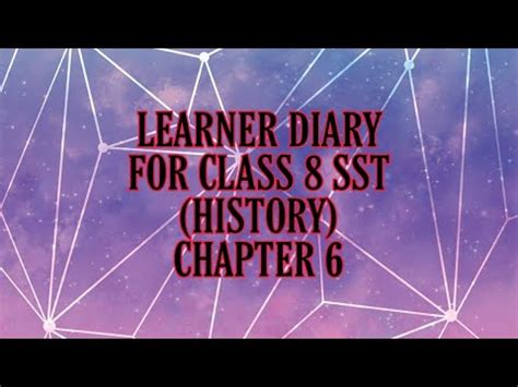 LEARNER DIARY FOR CLASS 8 SST HISTORY CHAPTER 6 YouTube