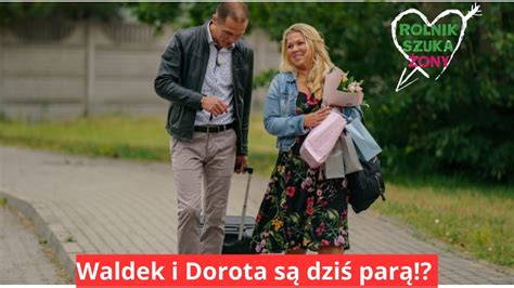 Rolnik szuka żony 10 Waldek i Dorota są dziś parą Rozbrajające