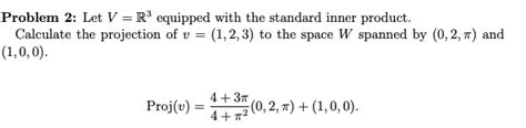 solved problem 2 let v r3 equipped with the standard inner