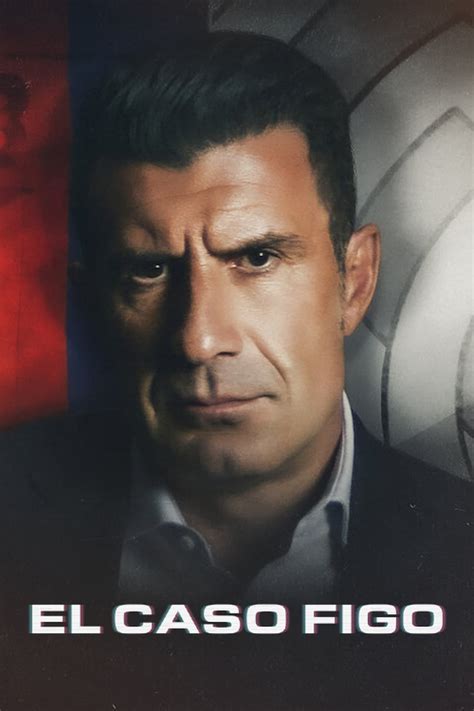 El caso Figo El fichaje del siglo película 2022 Tráiler resumen