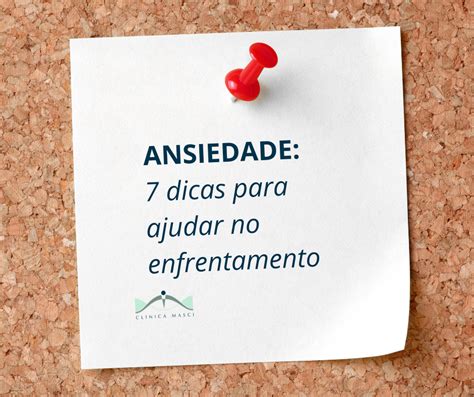 Ansiedade 7 Dicas Para Ajudar No Enfrentamento Psiquiatra Sao Paulo