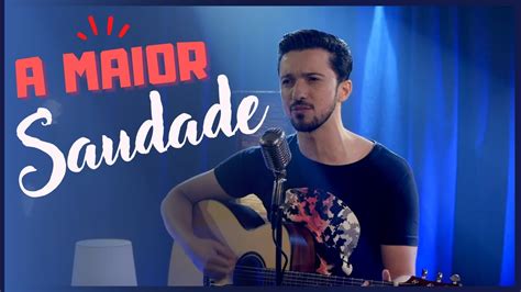 A Maior Saudade Henrique E Juliano Cover Emerson Abdalla YouTube