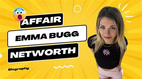 Emma Bugg Net Worth Emmabugg Networth Lifestyle Youtube