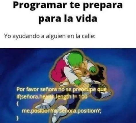 Programar Te Prepara Para La Vida Meme Subido Por Dgarlingo Memedroid