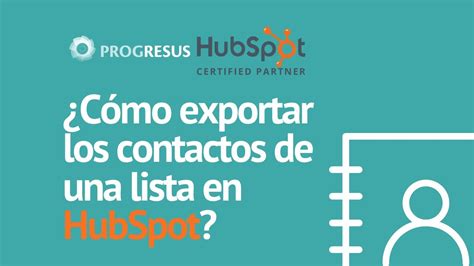 Cómo exportar los contactos de una lista en HubSpot YouTube