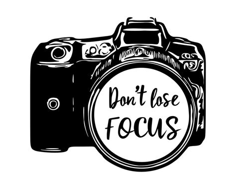 Dont Lose Focus Camera Photographer Svg Png Cute Etsy