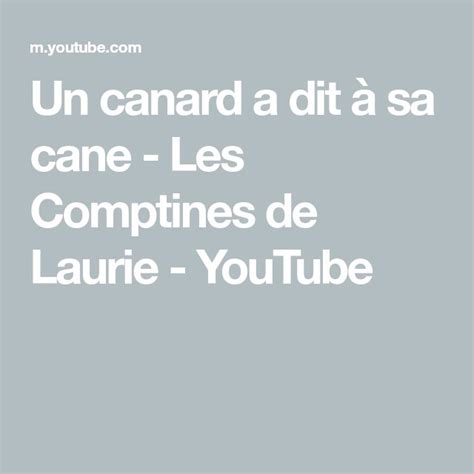 Un canard a dit à sa cane Les Comptines de Laurie YouTube