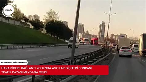 Radyo Trafik İstanbul 104 2 on Twitter Haramidere Bağlantı Yolu